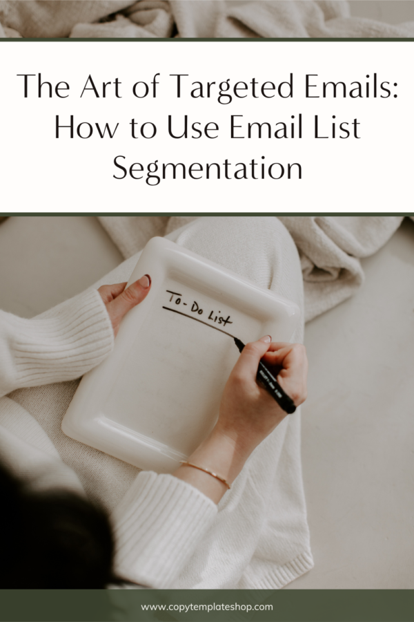 The Art of Targeted Emails: How to Use Email List Segmentation - The ...